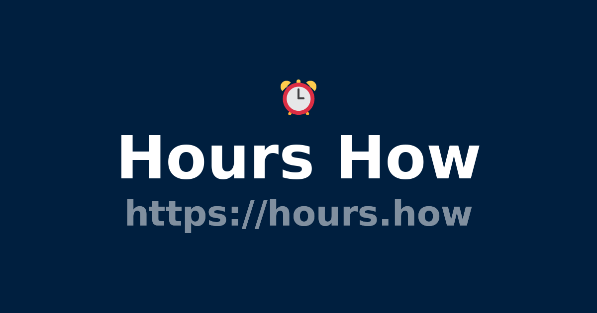 Hours How